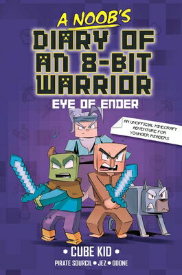 楽天ブックス: A Noob's Diary of an 8-Bit Warrior: The Eye of Ender Volume 3 ...