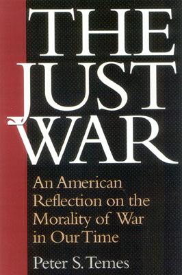 楽天ブックス: The Just War: An American Reflection on the Morality of War in ...