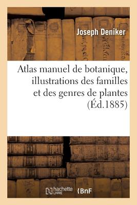 楽天ブックス: Atlas Manuel de Botanique, Illustrations Des Familles Et Des ...