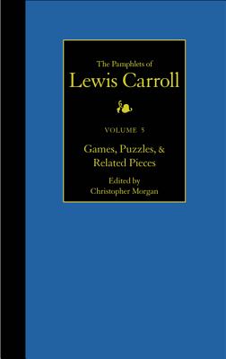 楽天ブックス: The Complete Pamphlets of Lewis Carroll: Games, Puzzles, and ...