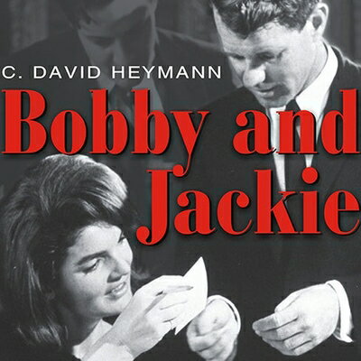 楽天ブックス: Bobby and Jackie: A Love Story - C. David Heymann ...