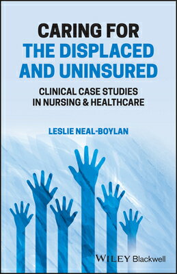 楽天ブックス: Caring for the Displaced and Uninsured: Clinical Case Studies ...