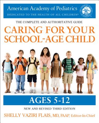 楽天ブックス: Caring for Your School-Age Child, 3rd Edition: Ages 5-12 ...