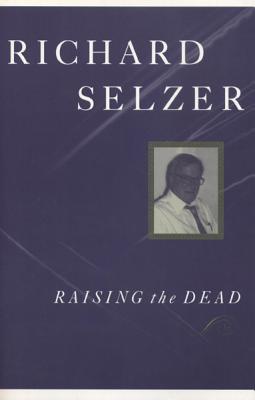 楽天ブックス: Raising the Dead - Richard Selzer - 9780870136047 : 洋書