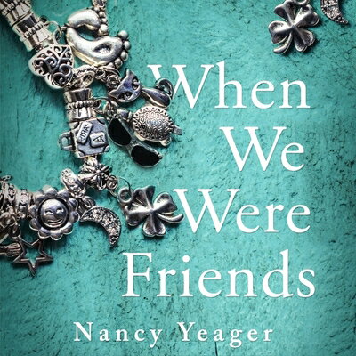 楽天ブックス: When We Were Friends - Nancy Yeager - 9798212196048 : 洋書