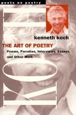 楽天ブックス: The Art of Poetry - Kenneth Koch - 9780472066056 : 洋書