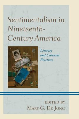 楽天ブックス: Sentimentalism in Nineteenth-Century America: Literary and ...