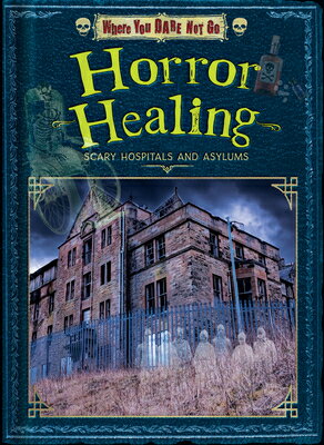 楽天ブックス: Horror Healing: Scary Hospitals and Asylums - Dinah Williams ...