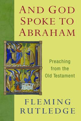 楽天ブックス: And God Spoke to Abraham: Preaching from the Old Testament ...