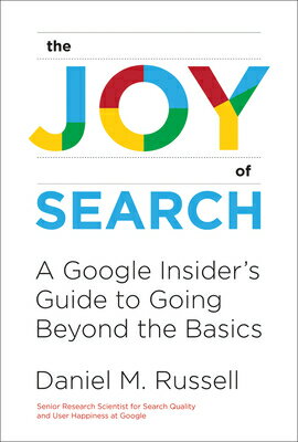 楽天ブックス: Joy of Search: A Google Insider's Guide to Going Beyond the ...