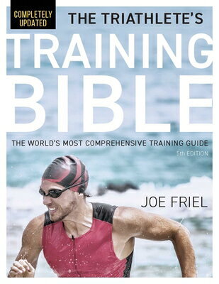 楽天ブックス: The Triathlete's Training Bible: The World's Most Comprehensive ...