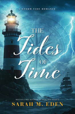 楽天ブックス: The Tides of Time: A Storm Tide Romance - Sarah M. Eden - 9781420526073 : 洋書
