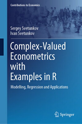 楽天ブックス: Complex-Valued Econometrics with Examples in R: Modelling, Regression and Applications ...