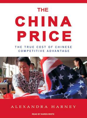 楽天ブックス: The China Price: The True Cost of Chinese Competitive Advantage ...