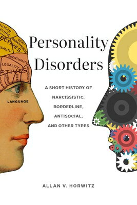 楽天ブックス: Personality Disorders: A Short History of Narcissistic ...