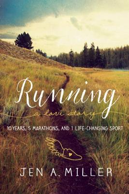 楽天ブックス: Running: A Love Story: 10 Years, 5 Marathons, and 1 Life ...