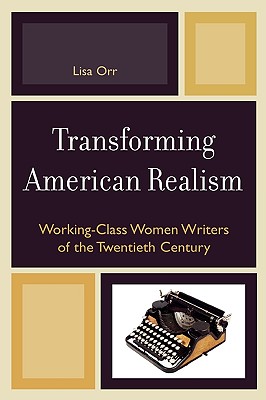 楽天ブックス: Transforming American Realism: Working-Class Women Writers of ...