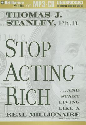楽天ブックス: Stop Acting Rich: And Start Living Like a Real Millionaire ...