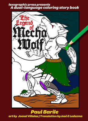楽天ブックス: The Legend of Mecha Wolf: A Dual-Language Coloring Story Book ...