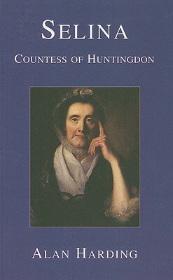 楽天ブックス: Selina: Countess of Huntingdon - Alan Harding - 9780716206118 : 洋書