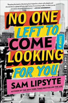 楽天ブックス: No One Left to Come Looking for You - Sam Lipsyte ...