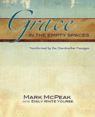 楽天ブックス: Grace in the Empty Spaces - Mark McPeak - 9780892656141 : 洋書