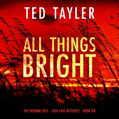楽天ブックス: All Things Bright - Ted Tayler - 9798212046169 : 洋書