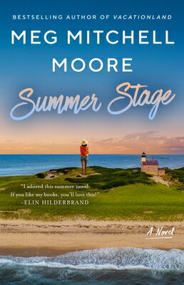 楽天ブックス: Summer Stage - Meg Mitchell Moore - 9780063026179 : 洋書