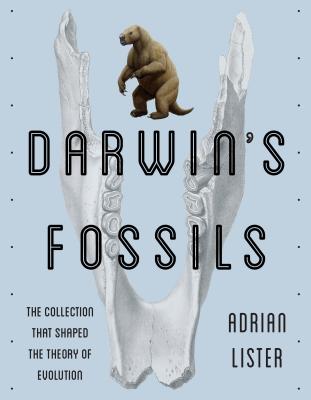 楽天ブックス: Darwin's Fossils: The Collection That Shaped the Theory of ...