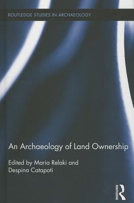 楽天ブックス: An Archaeology of Land Ownership - Maria Relaki - 9780415886185 ...