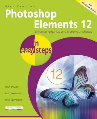 楽天ブックス: Photoshop Elements 12 in Easy Steps: For Windows and Mac - Nick ...