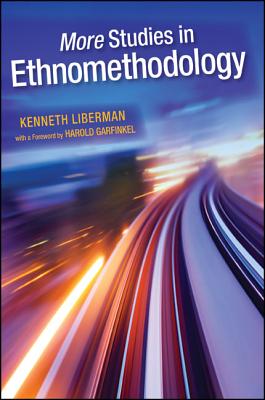 楽天ブックス: More Studies in Ethnomethodology - Kenneth Liberman ...