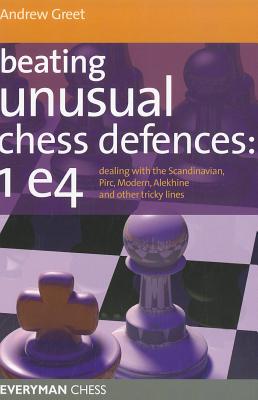 楽天ブックス: Beating Unusual Chess Defences - Andrew Greet - 9781857446210 : 洋書