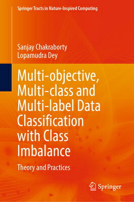 楽天ブックス: Multi-Objective, Multi-Class and Multi-Label Data Classification with Class Imbalance ...