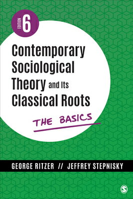 楽天ブックス: Contemporary Sociological Theory and Its Classical Roots: The ...