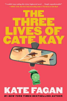 楽天ブックス: The Three Lives of Cate Kay - Kate Fagan - 9781668076217 : 洋書