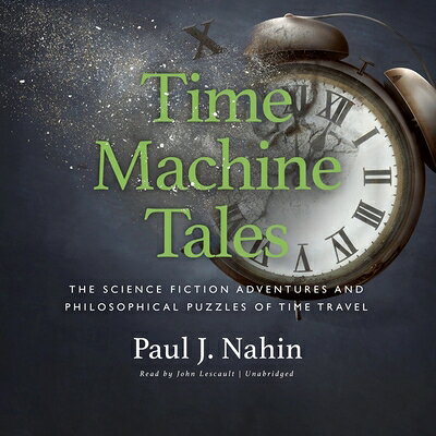 楽天ブックス: Time Machine Tales: The Science Fiction Adventures and ...