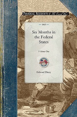 楽天ブックス: Six Months in the Federal States - Edward Dicey - 9781429016223 ...