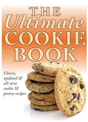 楽天ブックス: The Ultimate Cookie Book: Classic, Updated & All-New Cookie ...