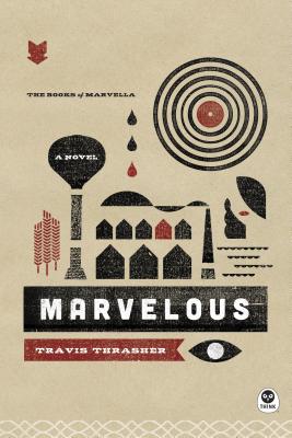 楽天ブックス: Marvelous - Travis Thrasher - 9781612916231 : 洋書