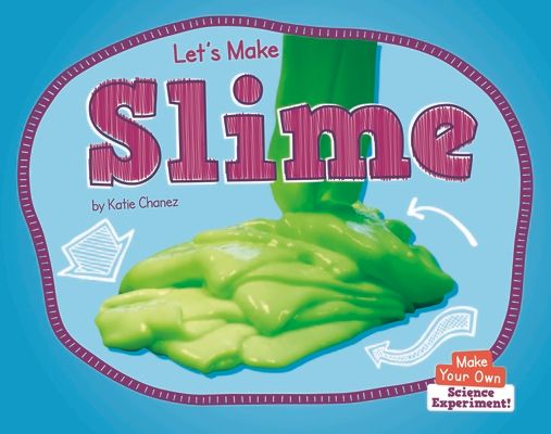 楽天ブックス: Let's Make Slime - Katie Chanez - 9781684046232 : 洋書