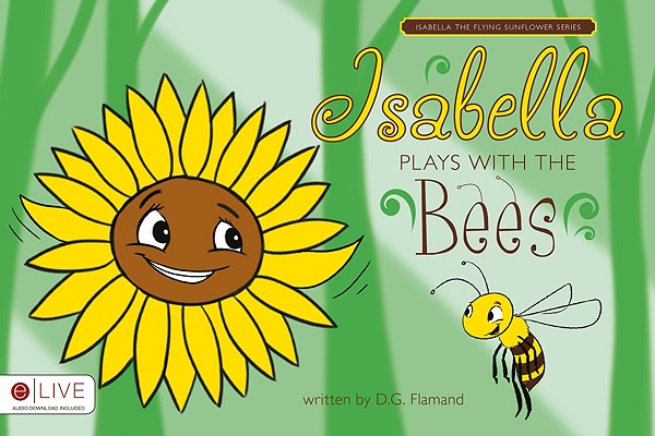 楽天ブックス: Isabella Plays with the Bees: Isabella the Flying Flower Series ...
