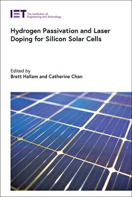 楽天ブックス: Hydrogen Passivation and Laser Doping for Silicon Solar Cells ...