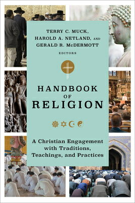 楽天ブックス: Handbook of Religion: A Christian Engagement with Traditions ...