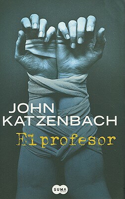 楽天ブックス: El Profesor = The Professor - John Katzenbach - 9786071106254 : 洋書