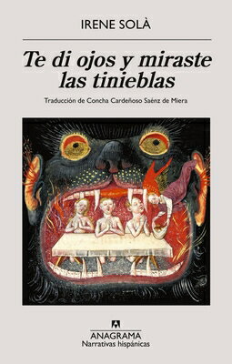 楽天ブックス: Te Di Ojos Y Miraste Las Tinieblas - Irene Sol - 9788433906281 : 洋書