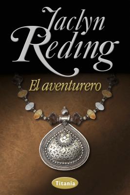 楽天ブックス: El Aventurero = The Adventurer - Jaclyn Reding - 9788492916283 : 洋書