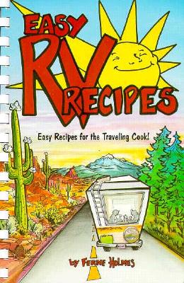 楽天ブックス: Easy RV Recipes: Recipes for the Traveling Cook - Ferne Holmes ...