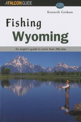 楽天ブックス: Fishing Wyoming - Kenneth Lee Graham - 9781560446293 : 洋書