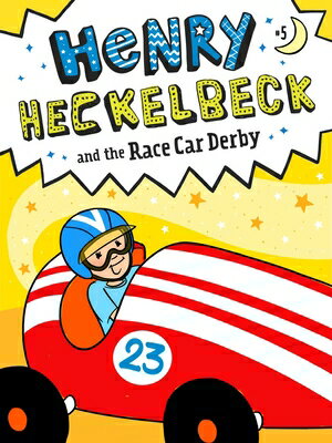 楽天ブックス: Henry Heckelbeck and the Race Car Derby - Wanda Coven ...